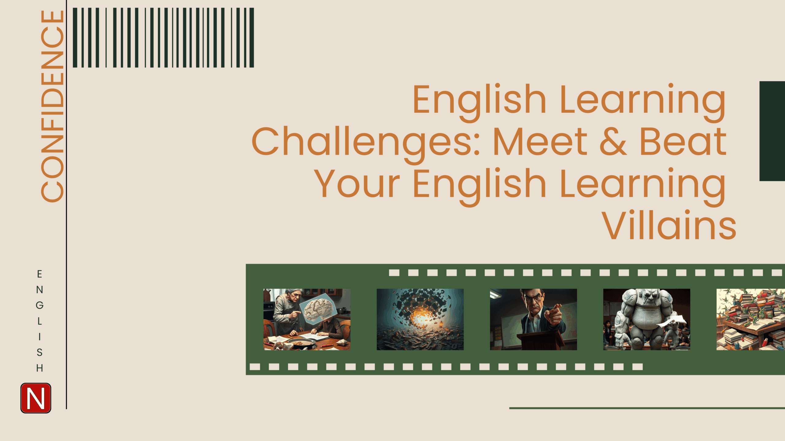 7 English Learning Challenges: Beat Your English Learning Villains